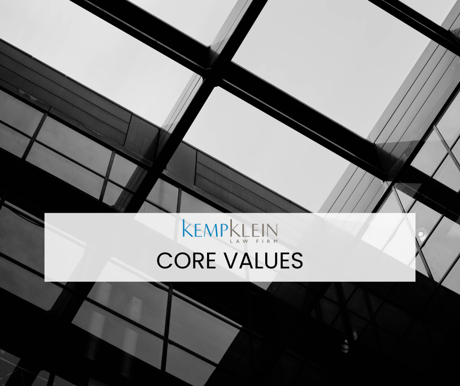 Kemp Klein Law Firm Core Values