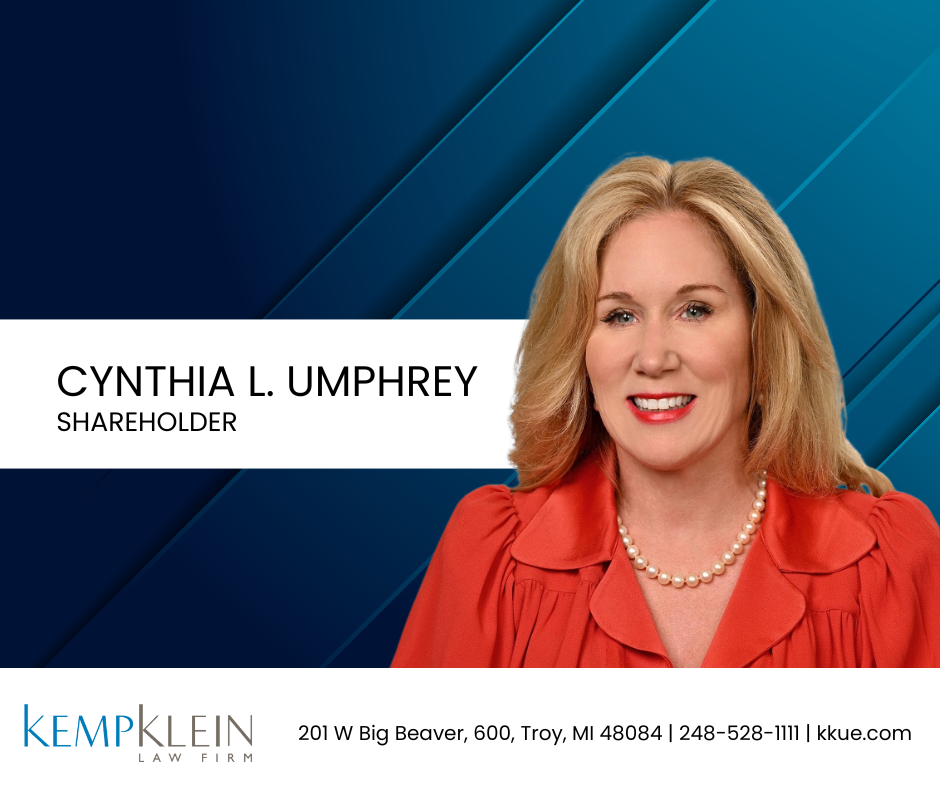 Cynthia L. Umphrey, (248) 619 2591 - Kemp Klein Law Firm, Troy MI